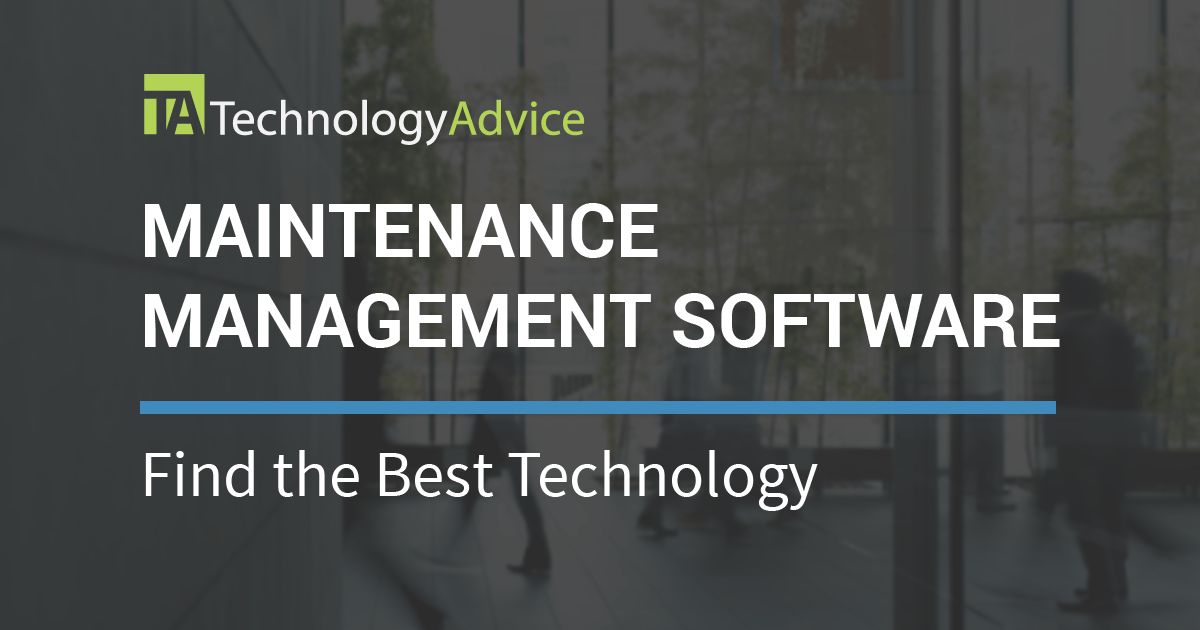 Best CMMS Software for 2018 | TechnologyAdvice
