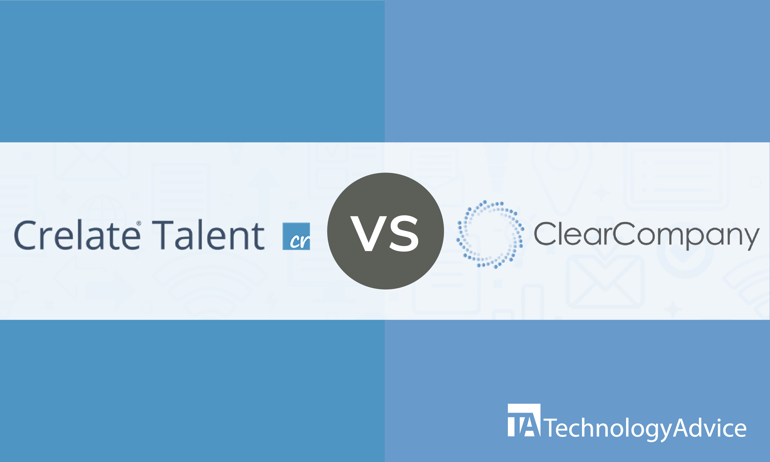 Crelate Talent vs. ClearCompany | TechnologyAdvice