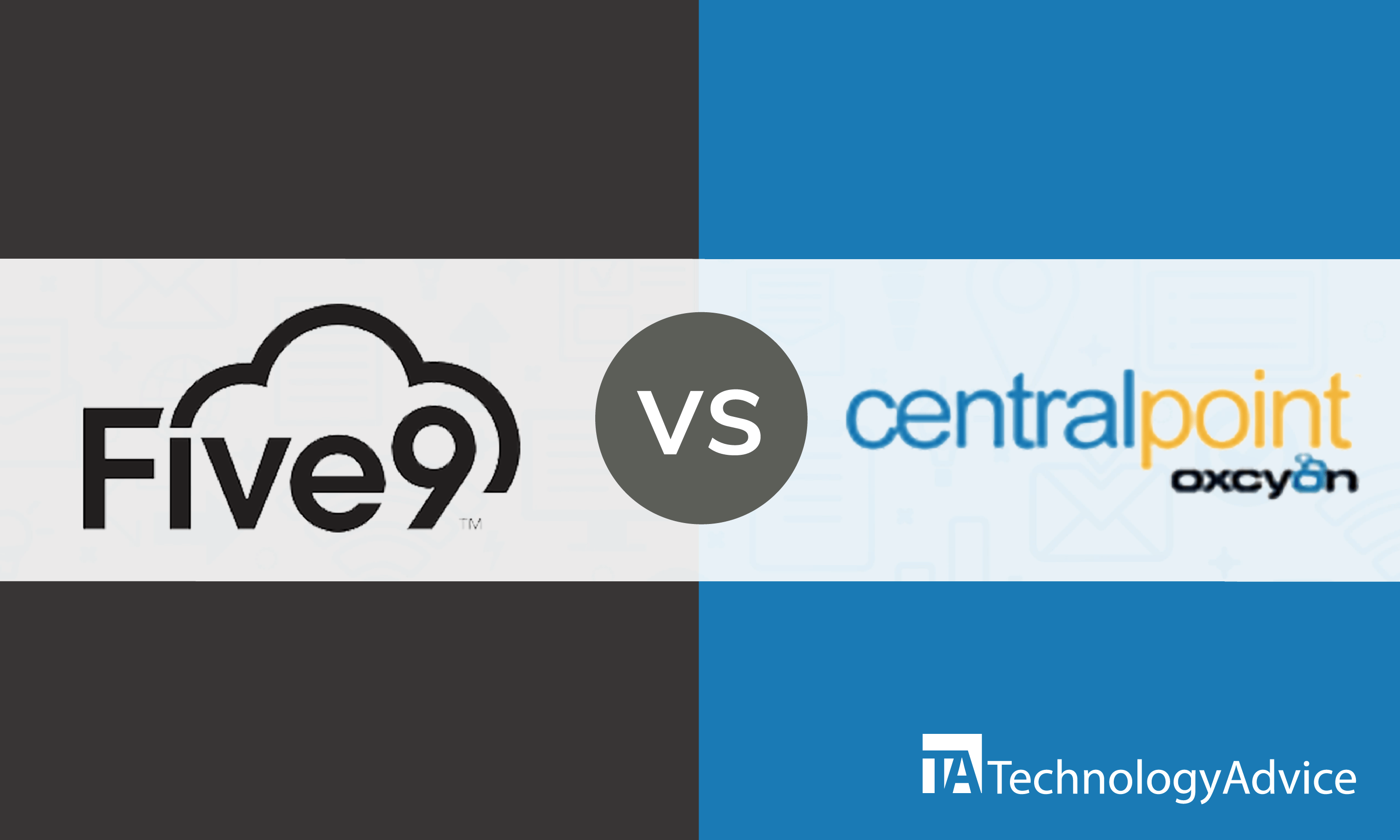 Five9 Cloud Contact Center vs. Centralpoint | TechnologyAdvice
